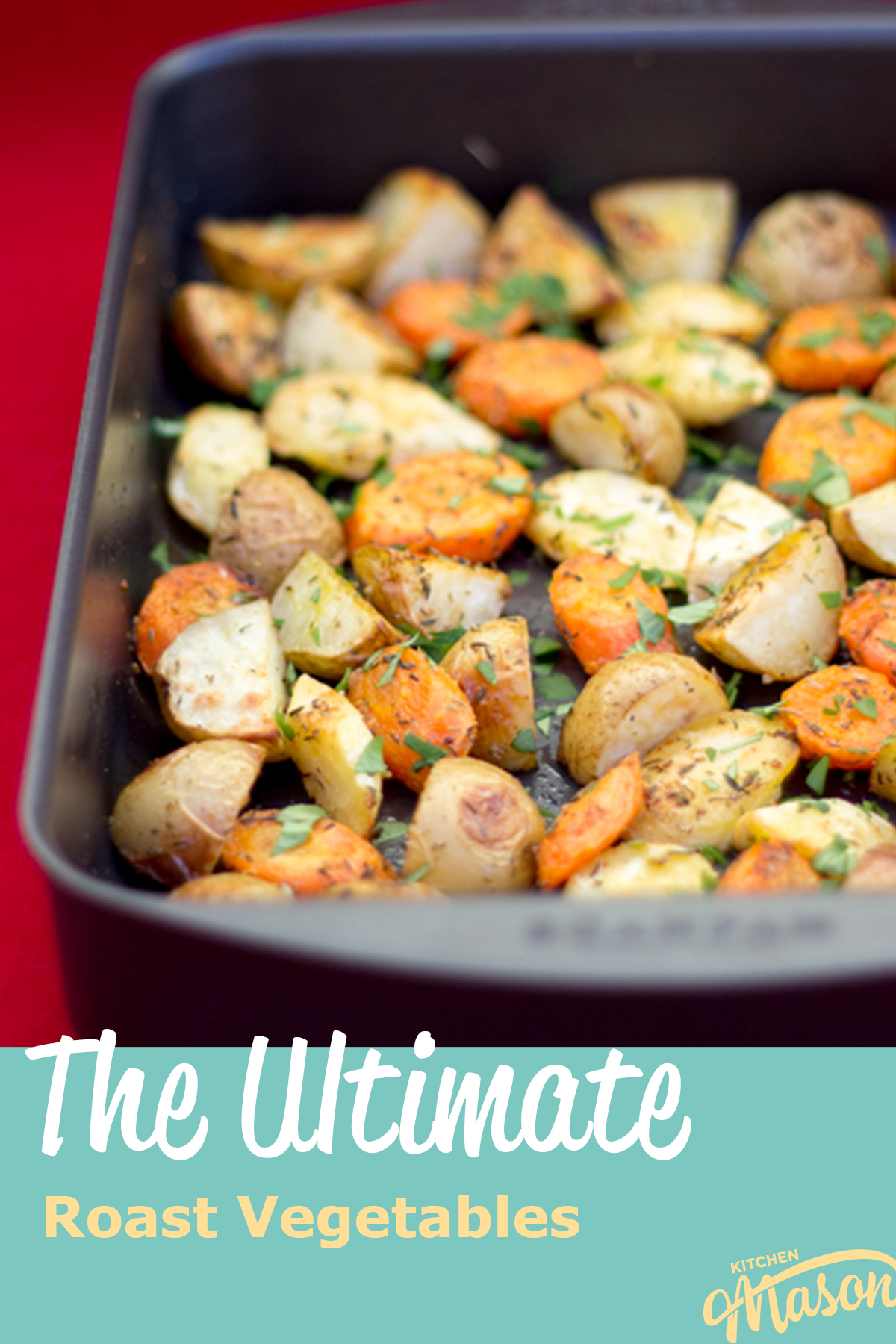 The Ultimate Roast Vegetables - Printable Recipe - Kitchen Mason